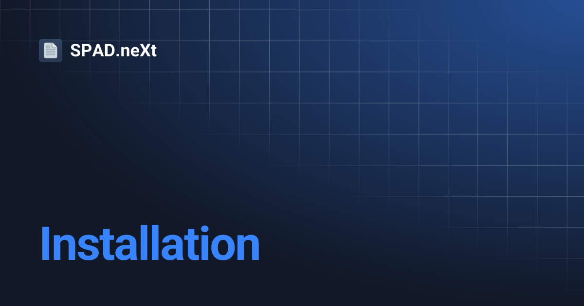 Installation | SPAD.neXt