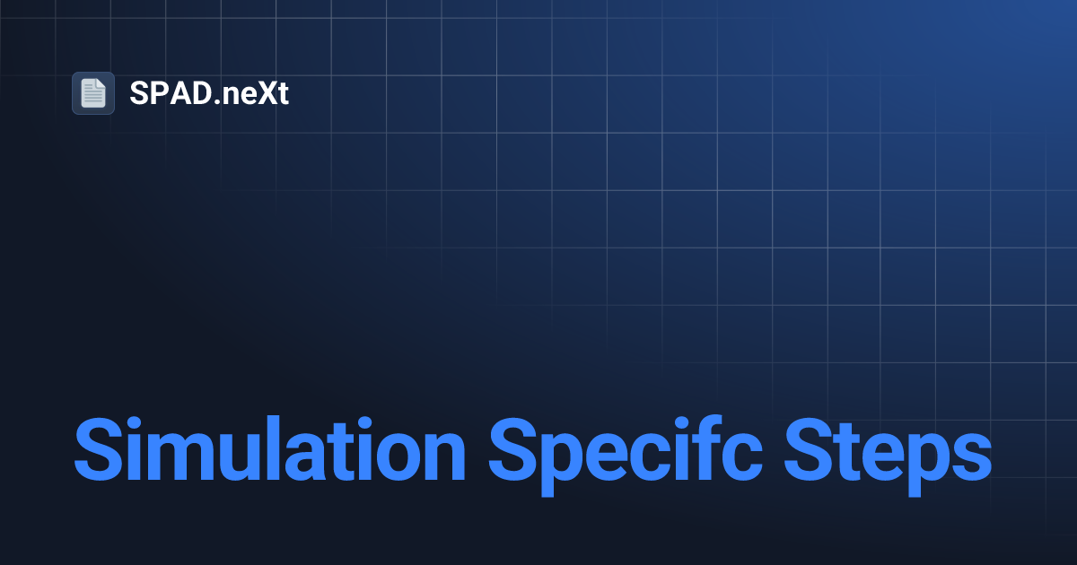 Simulation Specifc Steps | SPAD.neXt