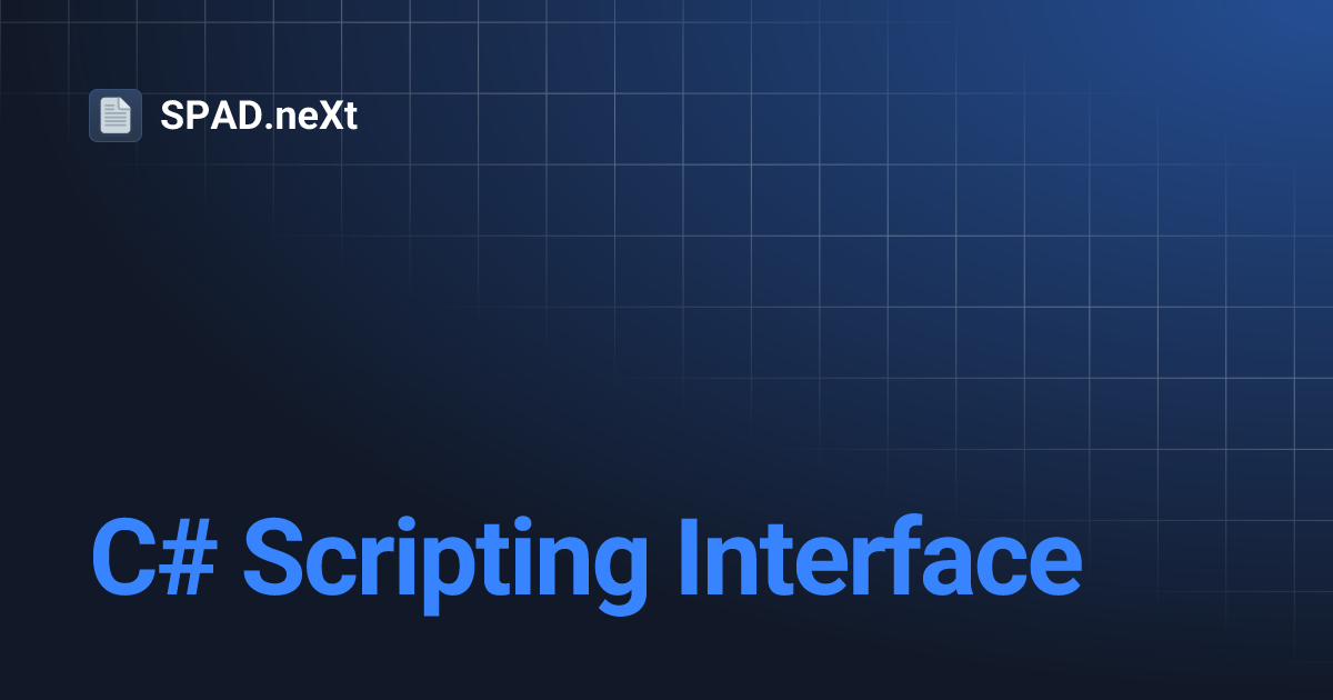 C# Scripting Interface | SPAD.neXt