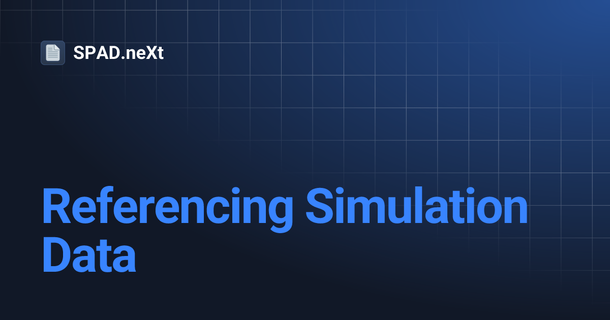 Referencing Simulation Data | SPAD.neXt