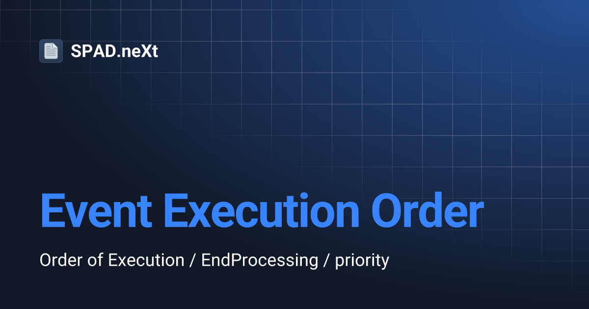 Event Execution Order | SPAD.neXt