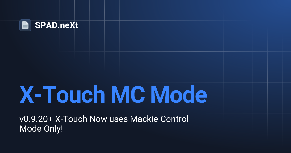 X-Touch MC Mode | SPAD.neXt