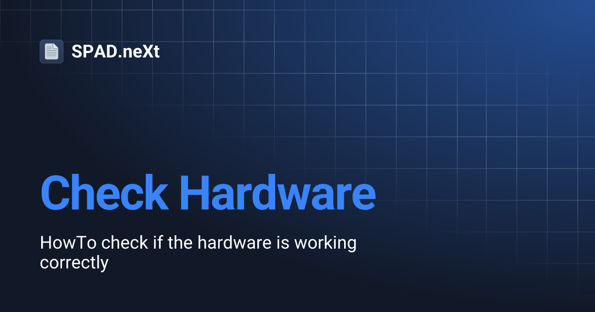 Check Hardware | SPAD.neXt