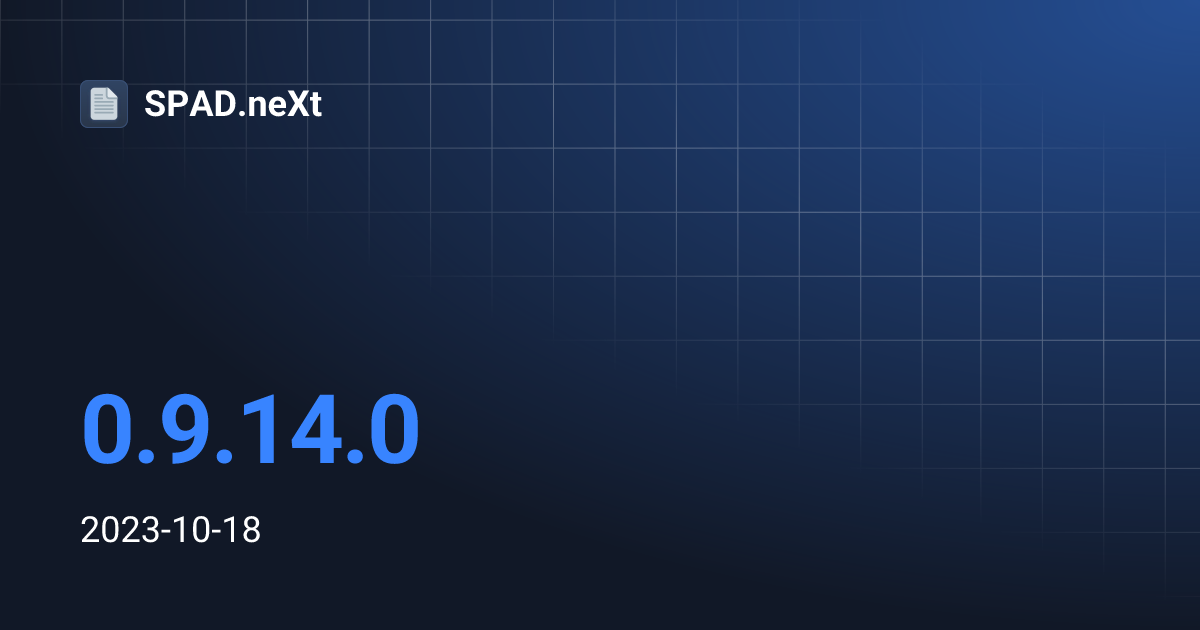 0.9.14.0 | SPAD.neXt