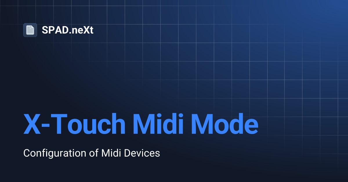 X-Touch Midi Mode | SPAD.neXt
