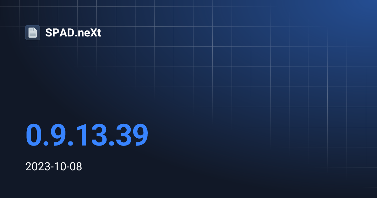 0.9.13.39 | SPAD.neXt