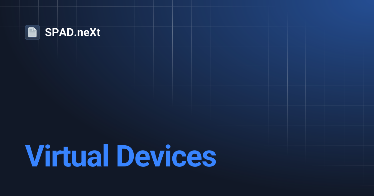Virtual Devices | SPAD.neXt
