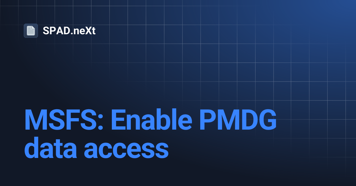 MSFS: Enable PMDG data access | SPAD.neXt