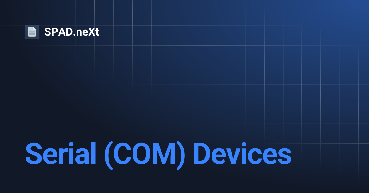 Serial (COM) Devices | SPAD.neXt